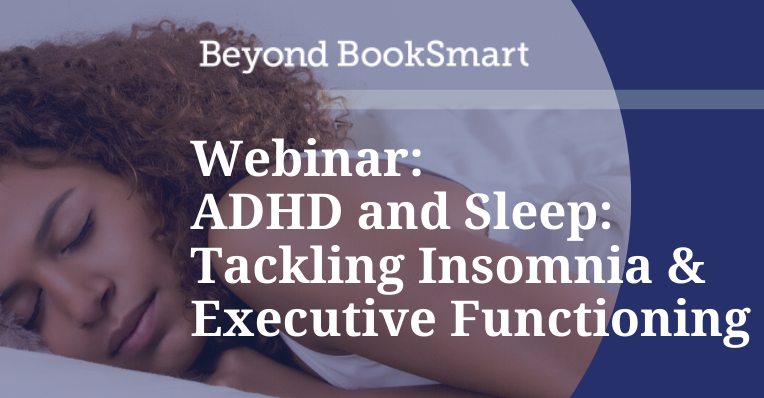 ADHD & Sleep: Tackling Insomnia and Executive Functioning